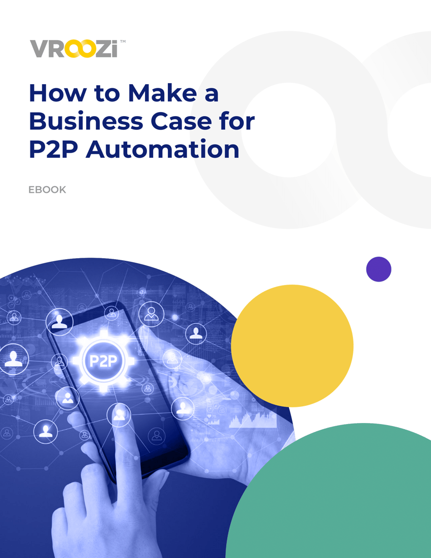 How to Make a Business Case for Procure-to-Pay Automation | Vroozi